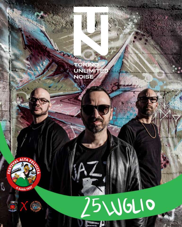 TUN - Torino Unlimited Noise | Festival Alta felicità